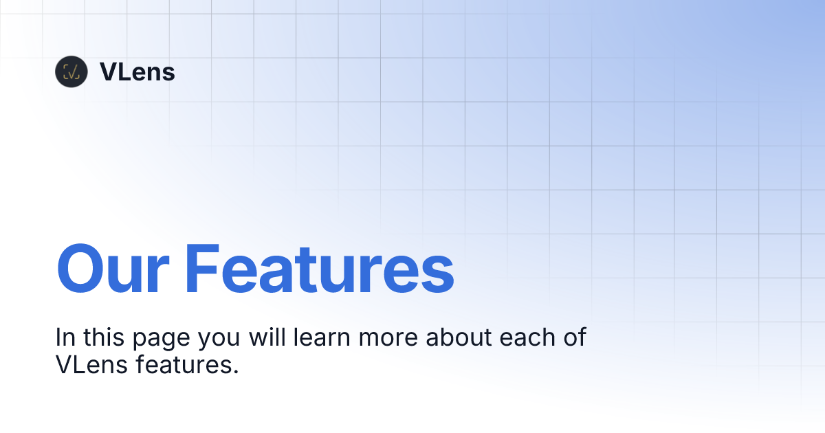 Our Features | VLens