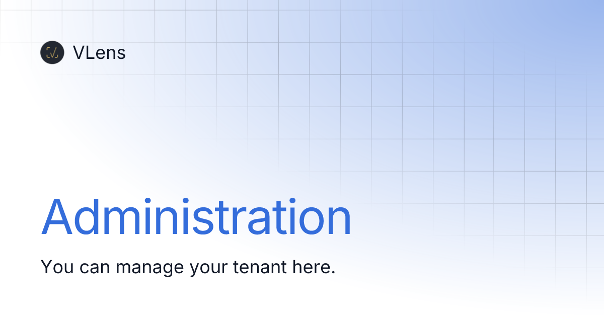Administration | VLens
